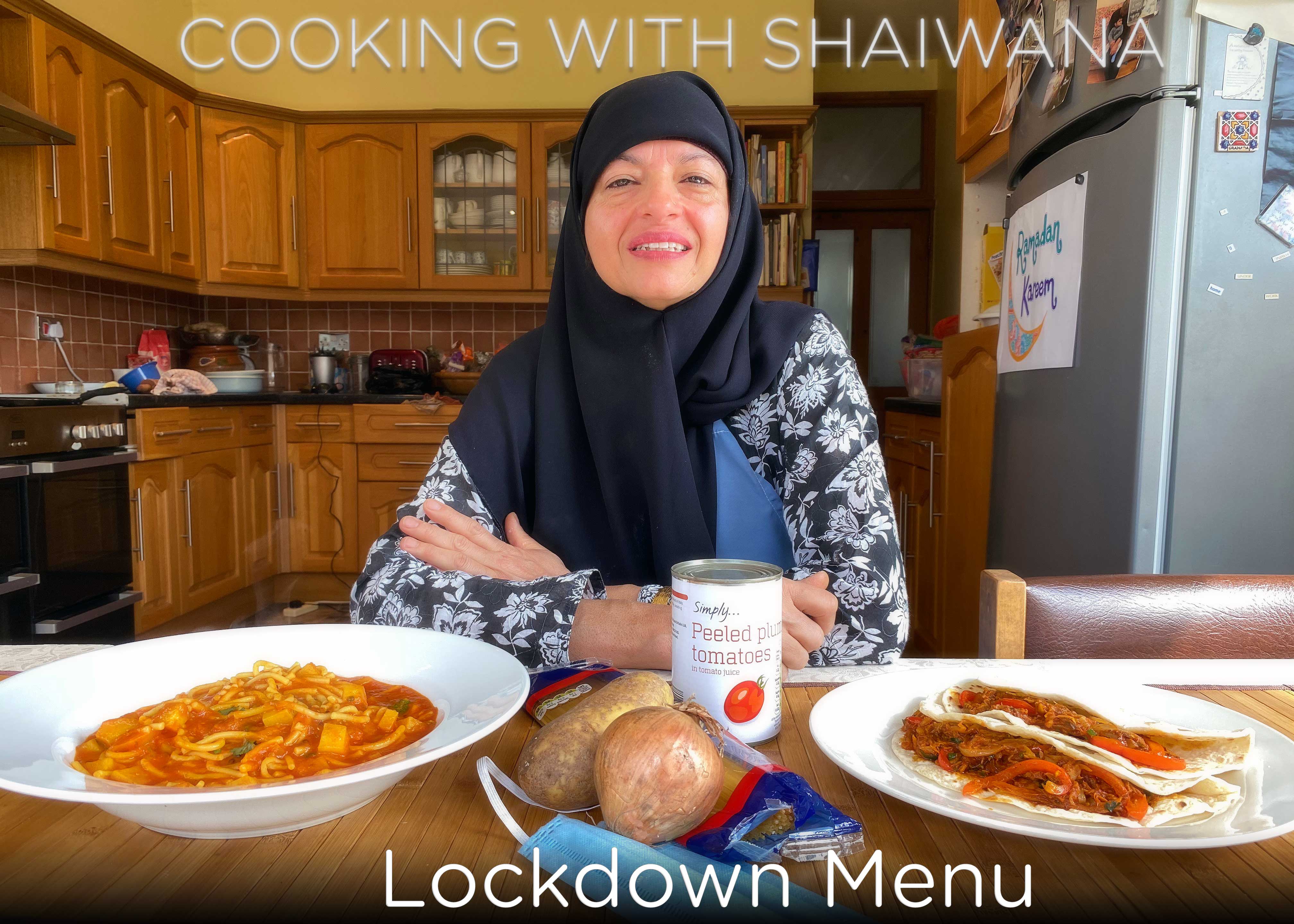 Lockdown Menu | By Cooking With Shaiwana - Two easy to make recipes ...